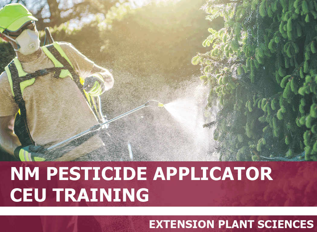 NM Pesticide Applicator CEU Training - Pesticide Safety Education Program